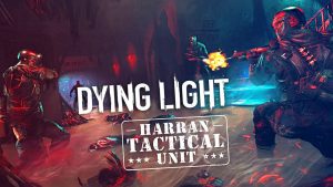[FREE] Dying Light - Harran Tactical Unit Bundle on Steam - GameThroughs